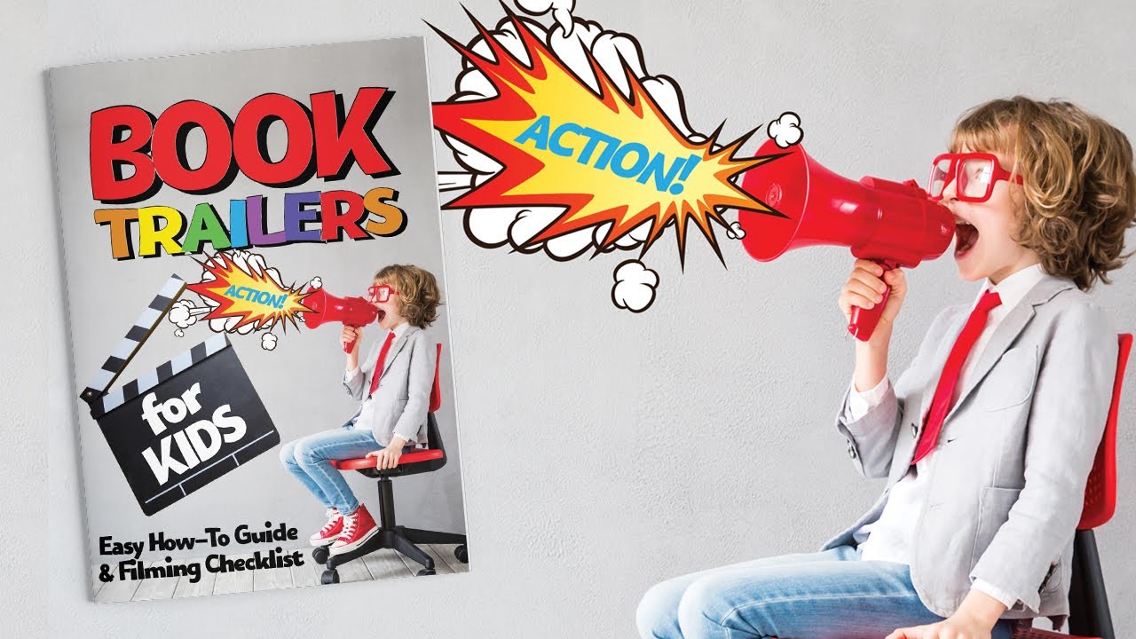 Book Trailer: Book Trailers for Kids by Karen Neary Smithson - ElectraFox